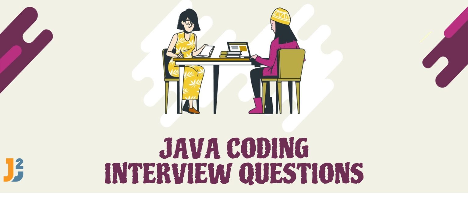 Top 100 Java Coding Interview Questions Java2blog