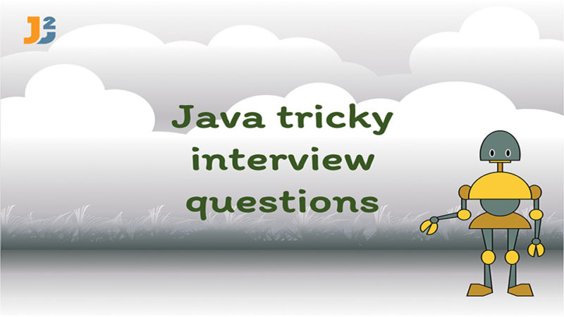 Top 10 Java tricky interview questions - Java2Blog