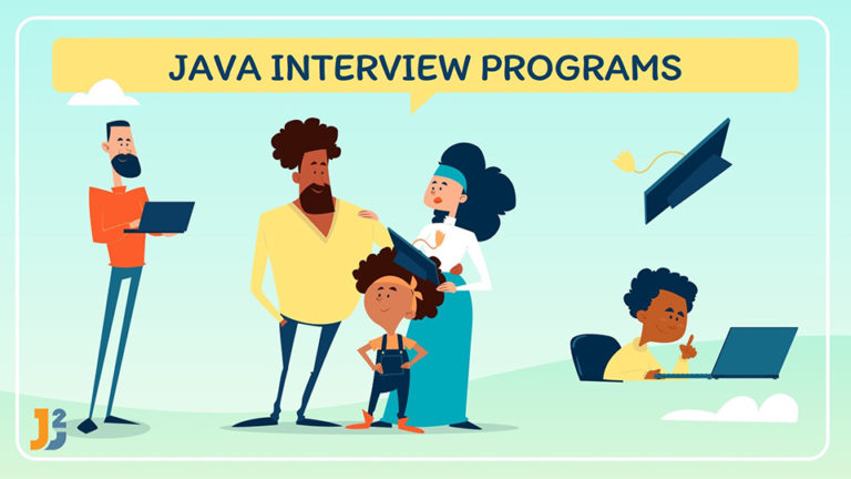 Top 10 Java Interview Programs for Logic Building- Java2Blog