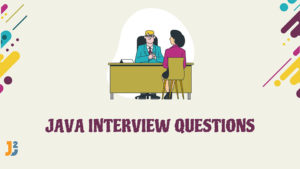 Java Interview Questions | Core Java - Java2Blog