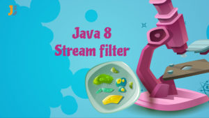 Java 8 Stream filter examples - Java2Blog