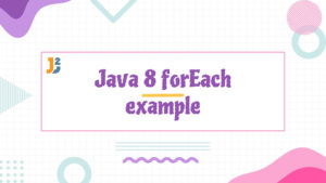 Java 8 forEach examples - Java2Blog