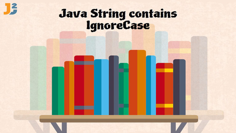 java-string-contains-ignore-case-java2blog