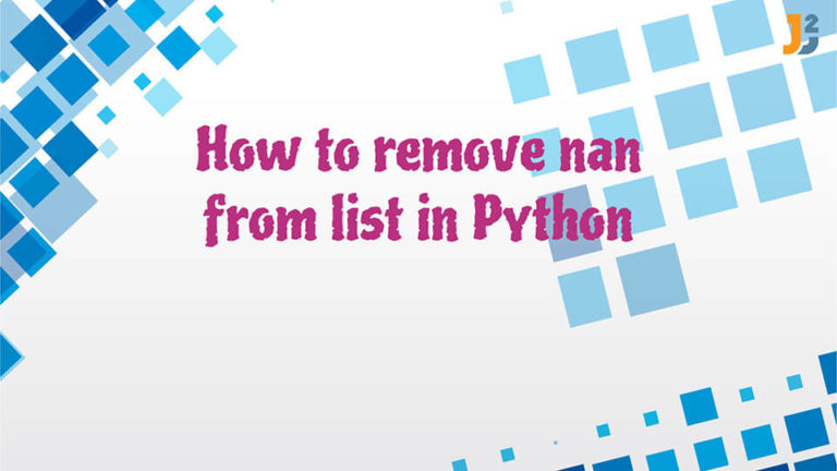 How To Remove Nan From List In Python With Example Java2blog